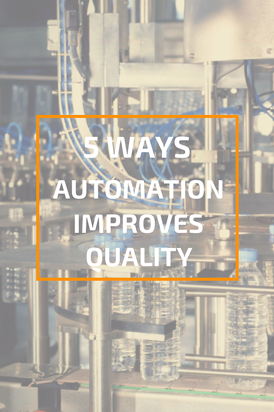 5 Ways Automation Improves Quality