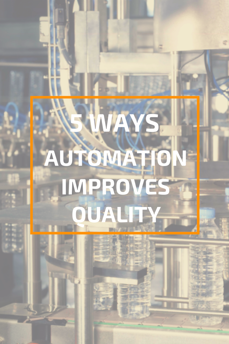 5 Ways Automation Improves Quality