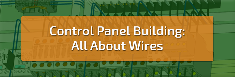 Control Panel Building: All About Wires