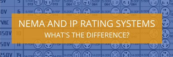 NEMA and IP Rating Systems: What's the Difference?