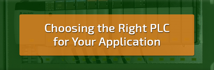 Choosing the Right PLC for Your Application