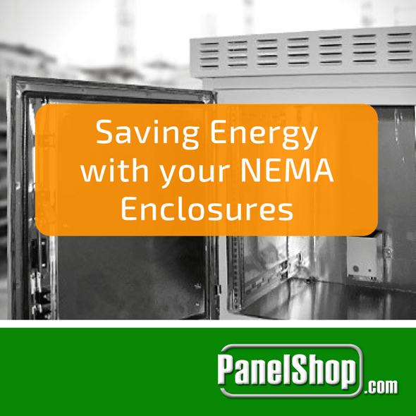 Saving Energy with your NEMA Enclosures
